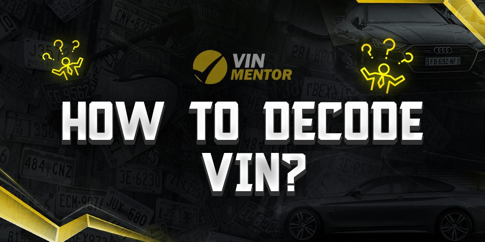 How to Decode VIN? - VIN Mentor
