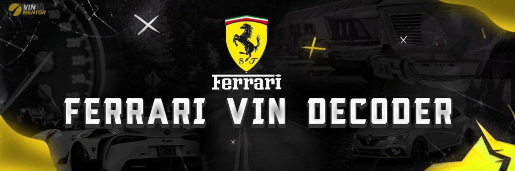Ferrari VIN Decoder - Check Ferrari VIN & Get History Report