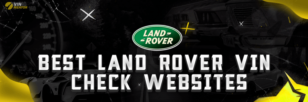 10 Best Land Rover VIN Check Websites of 2025