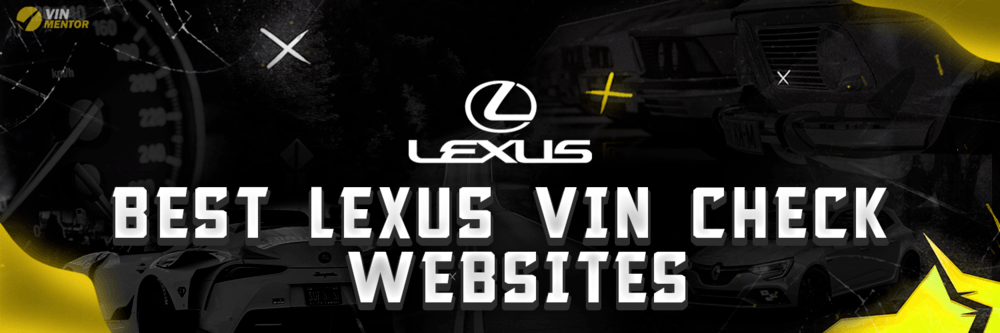 10 Best Lexus VIN Check Websites of 2026