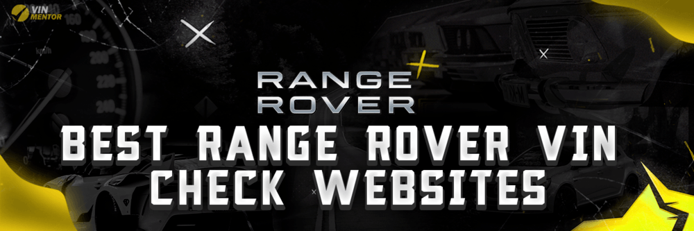 10 Best Range Rover VIN Check Websites of 2025