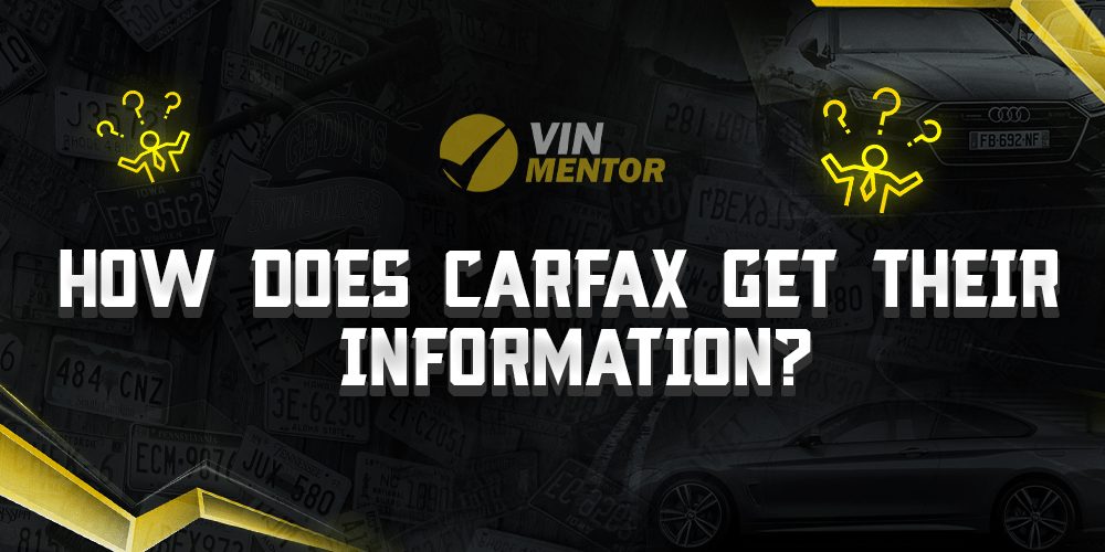 How Does Carfax Get Their Information Vin Mentor
